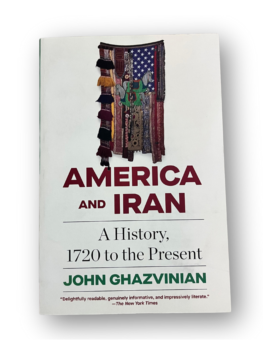 America and Iran: A History, 1720 to Present – Bukuku Press