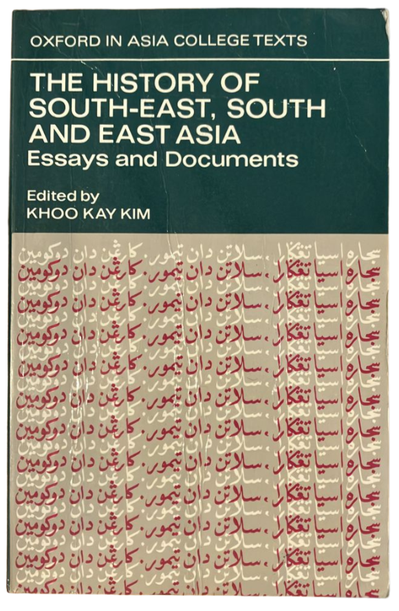 The History of South-East, South And East Asia: Essays and Document ...