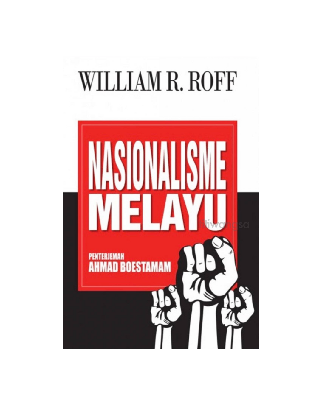 Nasionalisme Melayu (William R. Roff) – Bukuku Press