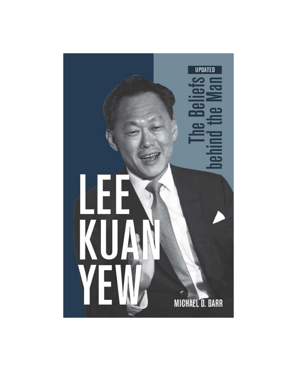 Lee Kuan Yew: The Beliefs Behind The Man – Bukuku Press