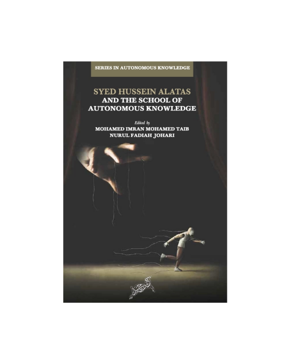 Syed Hussein Alatas & The School of Autonomous Knowledge – Bukuku Press