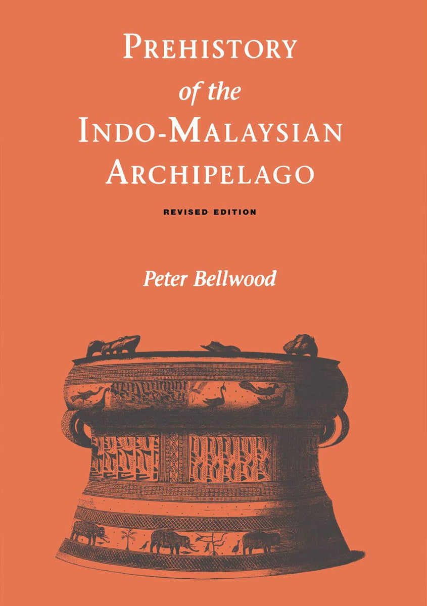 Prehistory of the Indo-Malaysian Archipelago – Bukuku Press