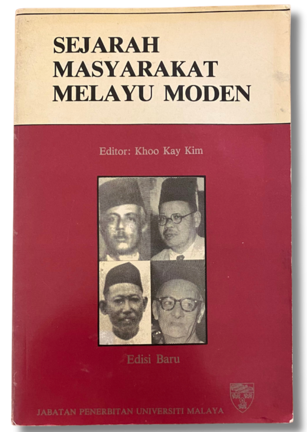 Sejarah Masyarakat Melayu Moden (Editor: Khoo Kay Kim) – Bukuku Press