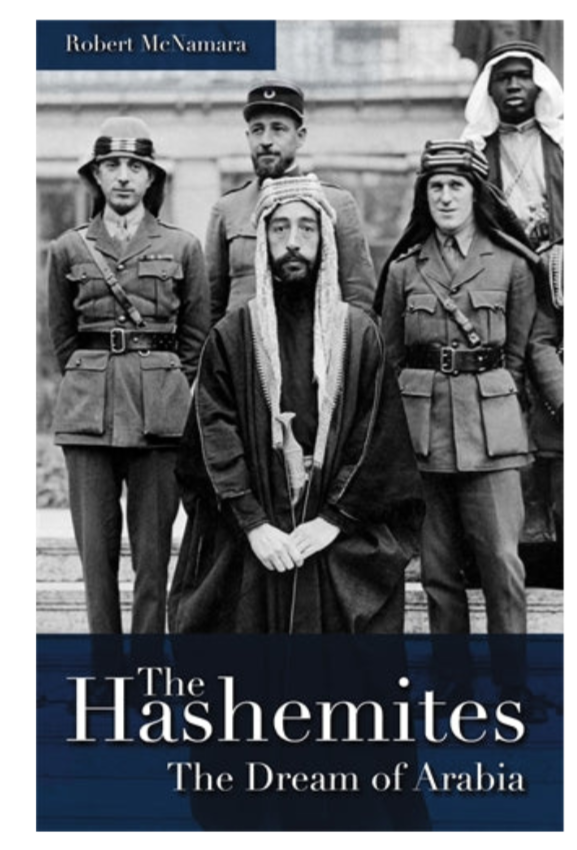 The Hashemites: Dreams of Arabia – Bukuku Press