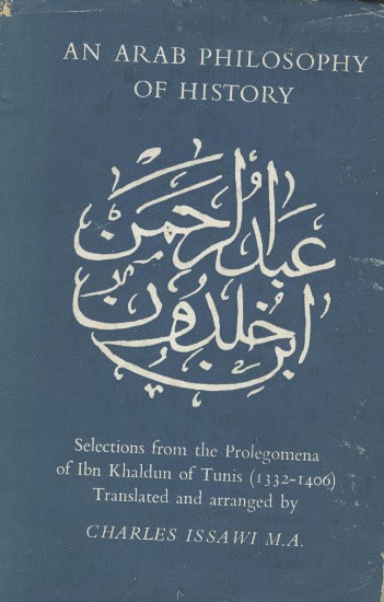 An Arab Philosophy Of History (Charles Issawi) – Bukuku Press