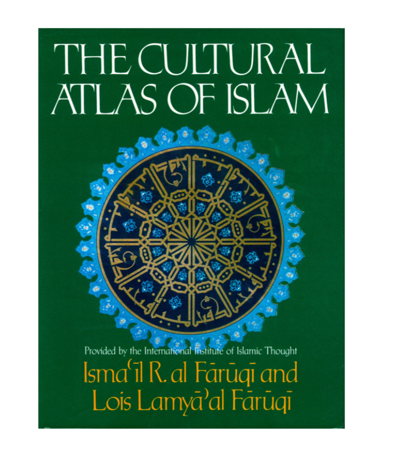 The Cultural Atlas of Islam – Bukuku Press